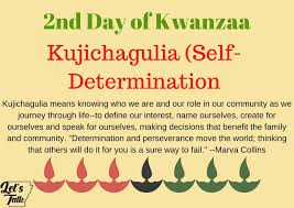 Kwanzaa Day 2 – December 27 – Kujichagulia (Self-Determination) | The ...